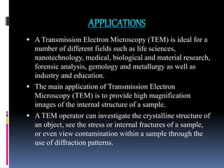 ELECTRON MICROSCOPE AND ITS APPLICATION.pptx