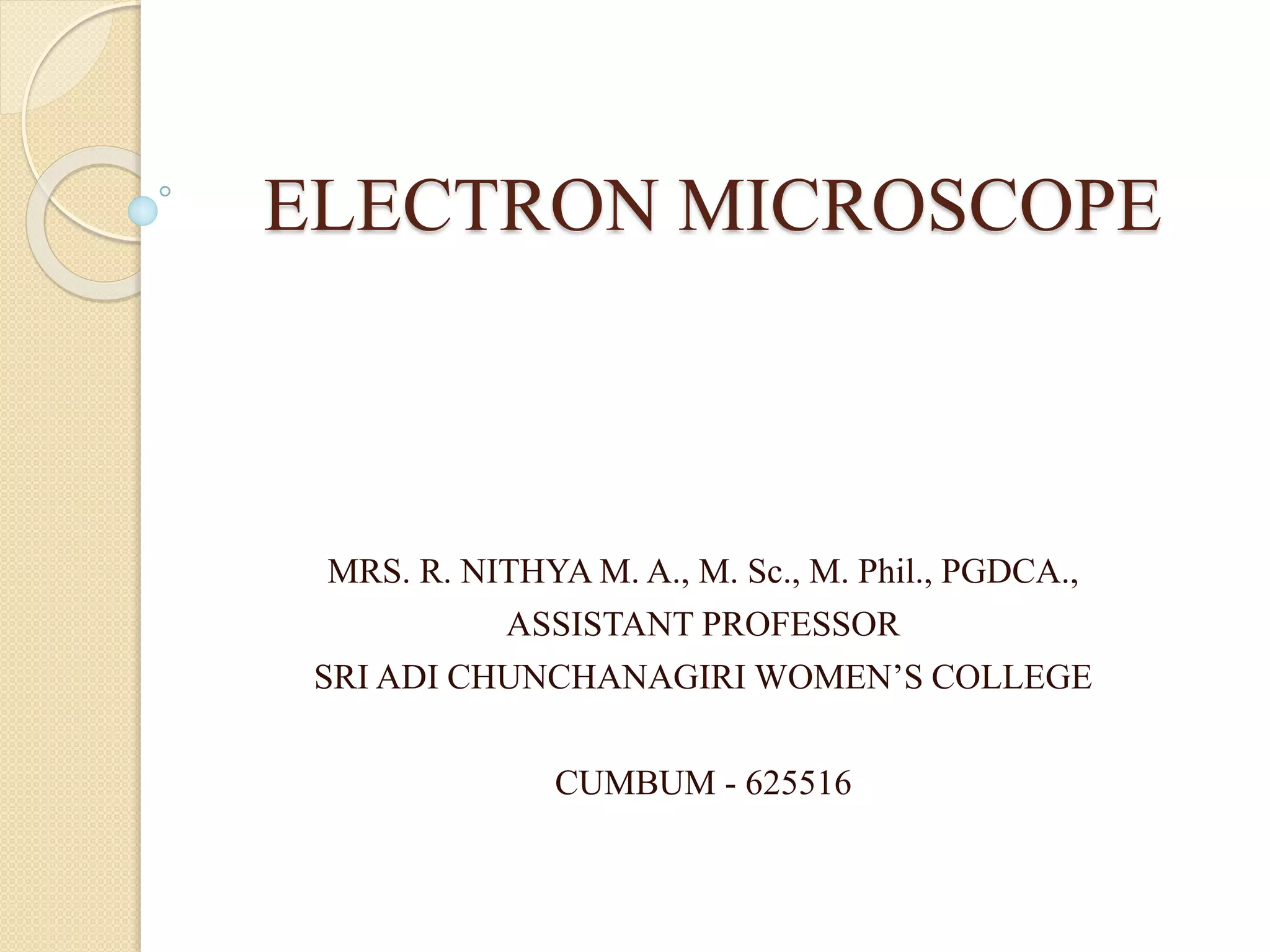 Electron microscope ppt | PPTX