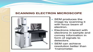 ELECTRON MICROSCOPE TYPES: SEM & TEM NOTES PPT | PPTX