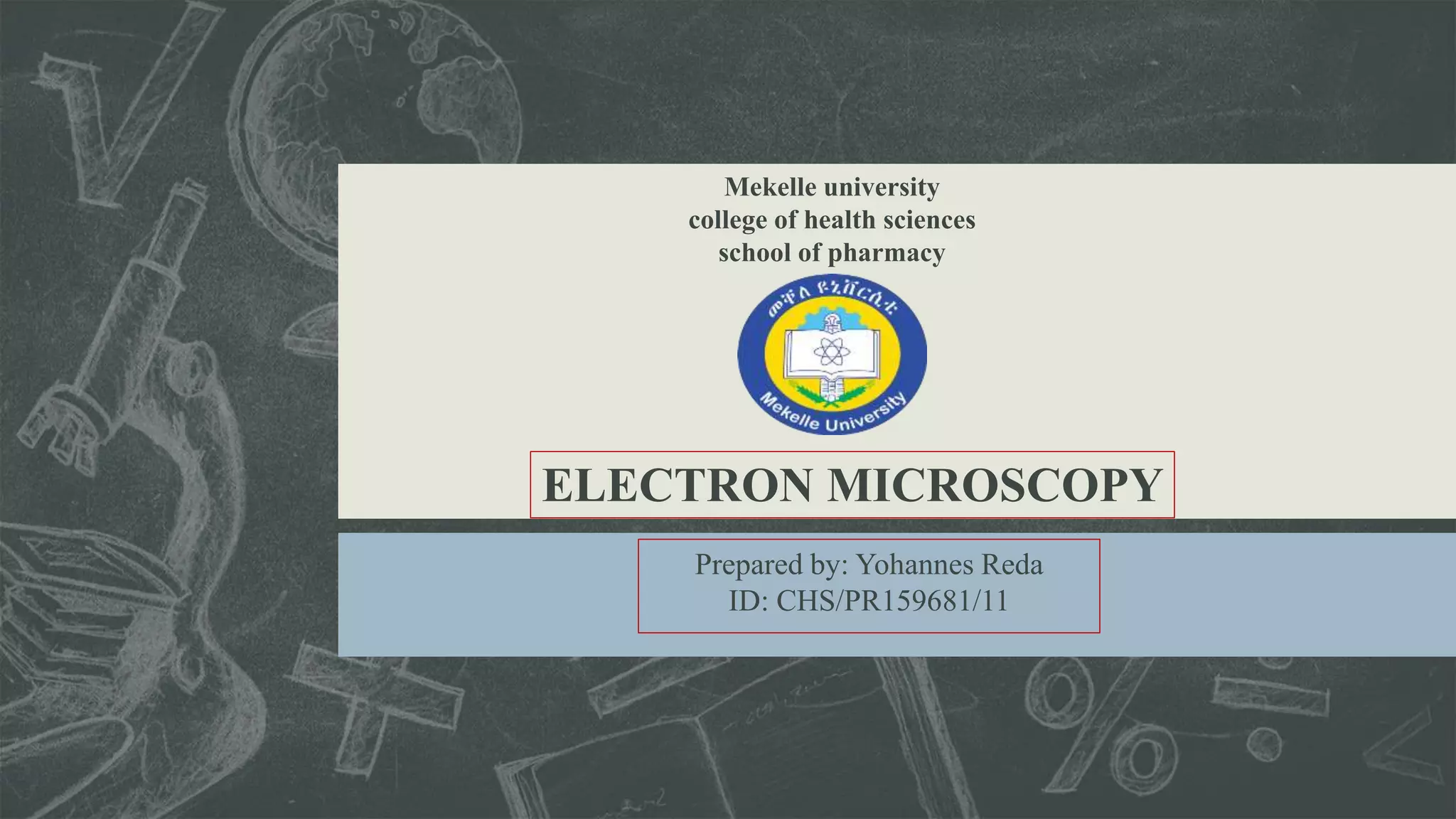 Electron microscopy | PPTX