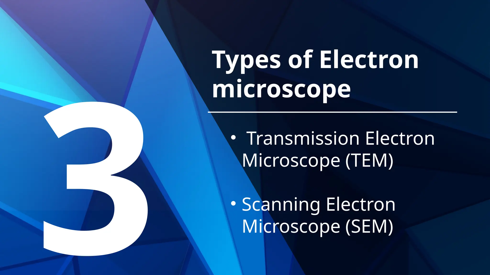 electron microscopy, types, Scanning electron microscope and transmission electron microscope | PPTX