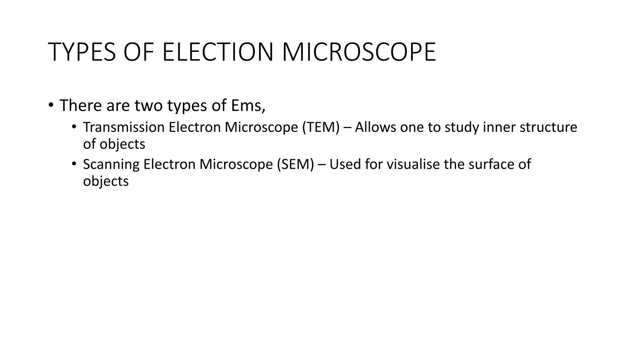 Electron Microscopy and its type Transmission electron microscopy | PPT