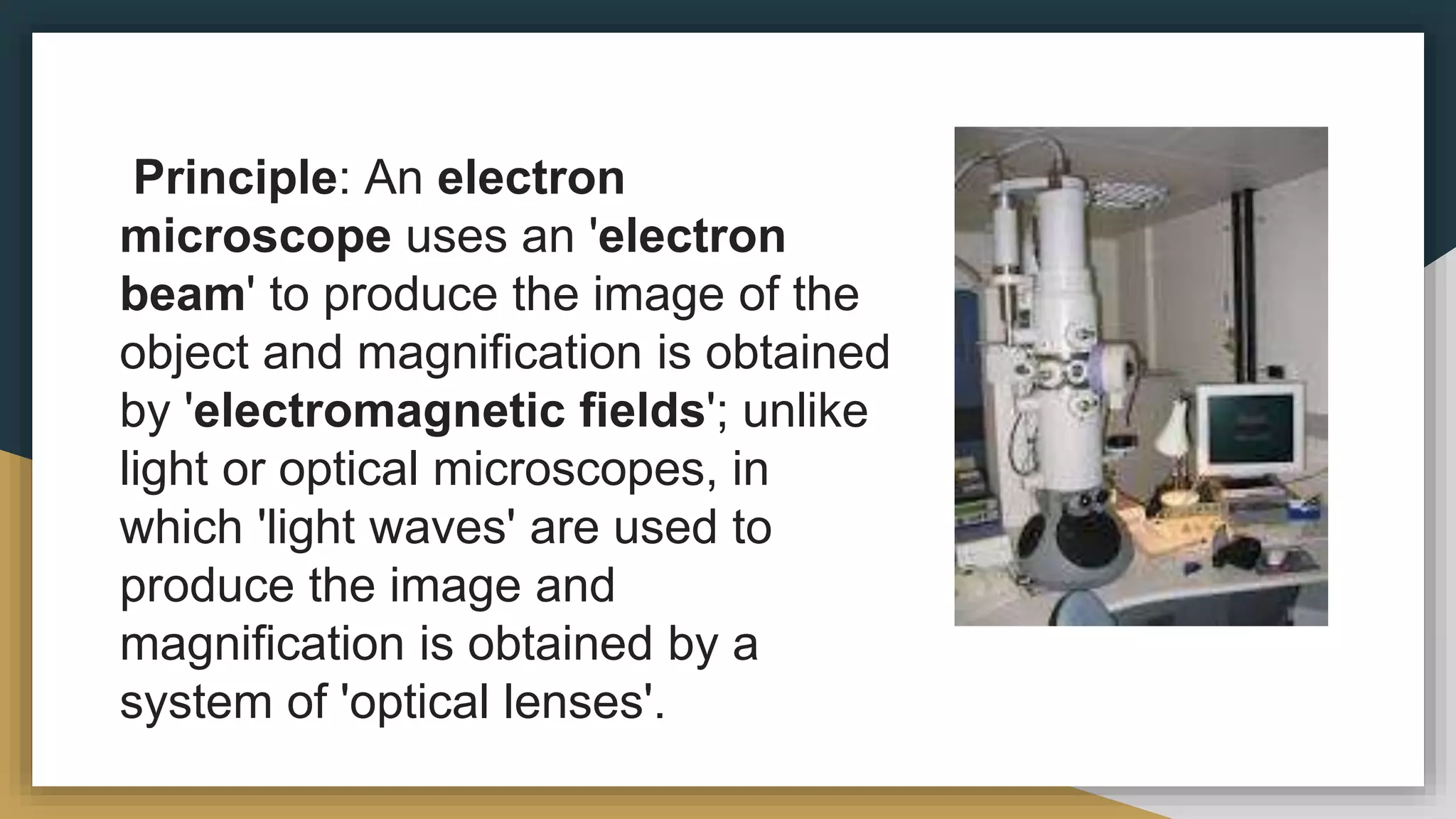 Electron microscopy to study the micro organisms | PPTX