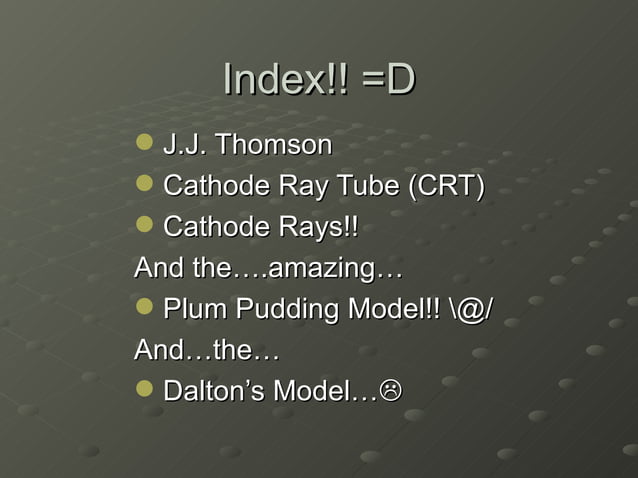 JJ Thomson: The Plum Pudding Model | PPT | Chemistry | Science