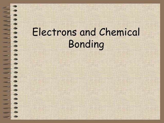 Electrons And Chemical Bonding 3 | PPT