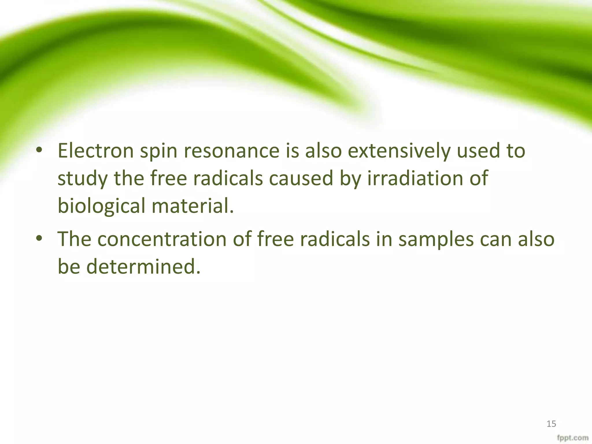 Electron spin resonance spectrometry | PPTX