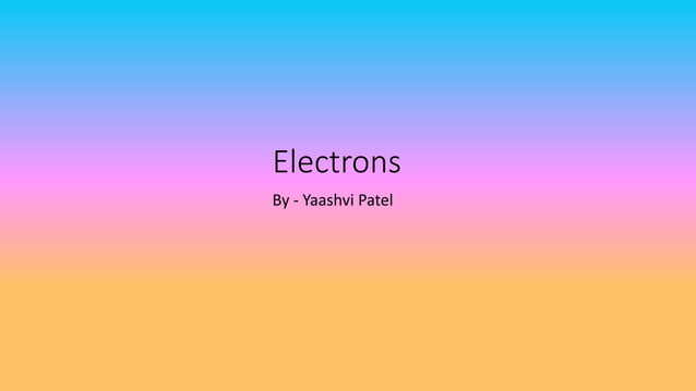 Electrons PPT.pptx