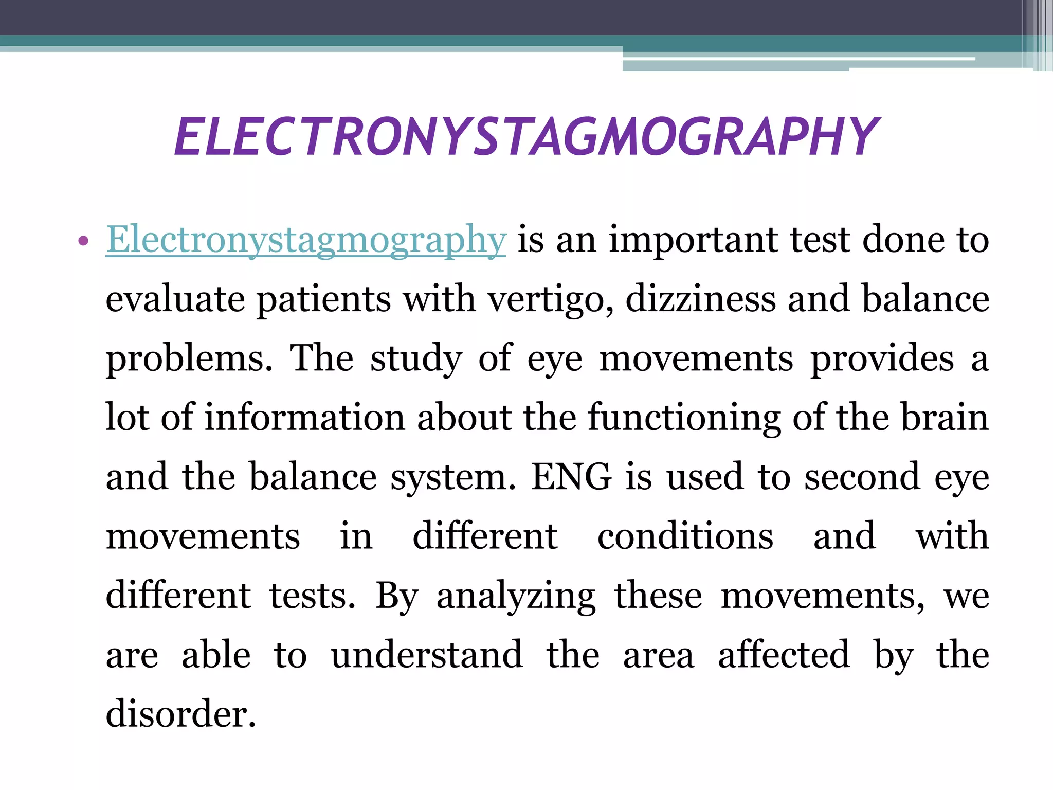 ELECTRONYSTAGMOGRAPHY.pptx