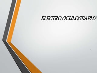 Electro oculography | PPTX