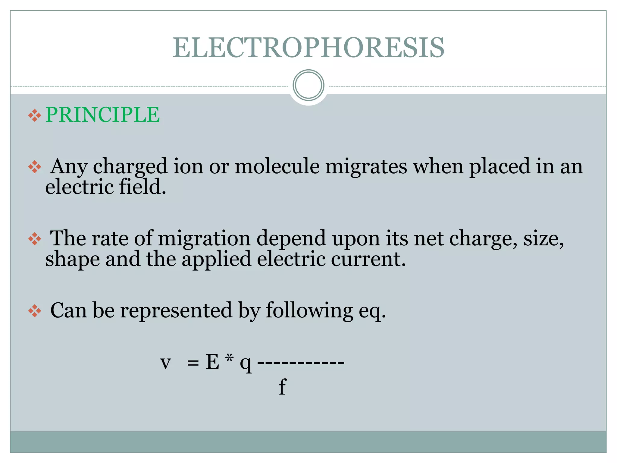 Electrophoresis | PPTX
