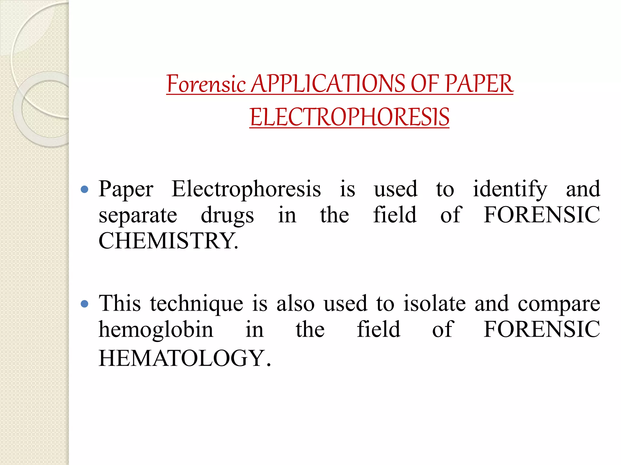 ELECTROPHORESIS AND ITS FORENSIC APPLICATIONS.pptx