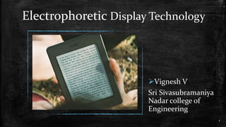 Electrophoretic display technology | PPTX