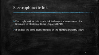 Electrophoretic display technology | PPTX