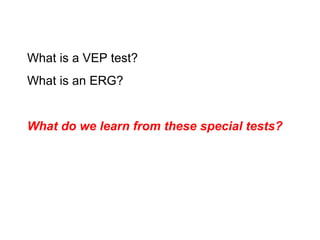 Electrophysiology: ERG & VEP | PPT