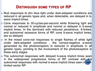 Electrophysiology in retinitis pigmentosa | PPTX