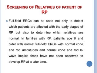 Electrophysiology in retinitis pigmentosa | PPTX