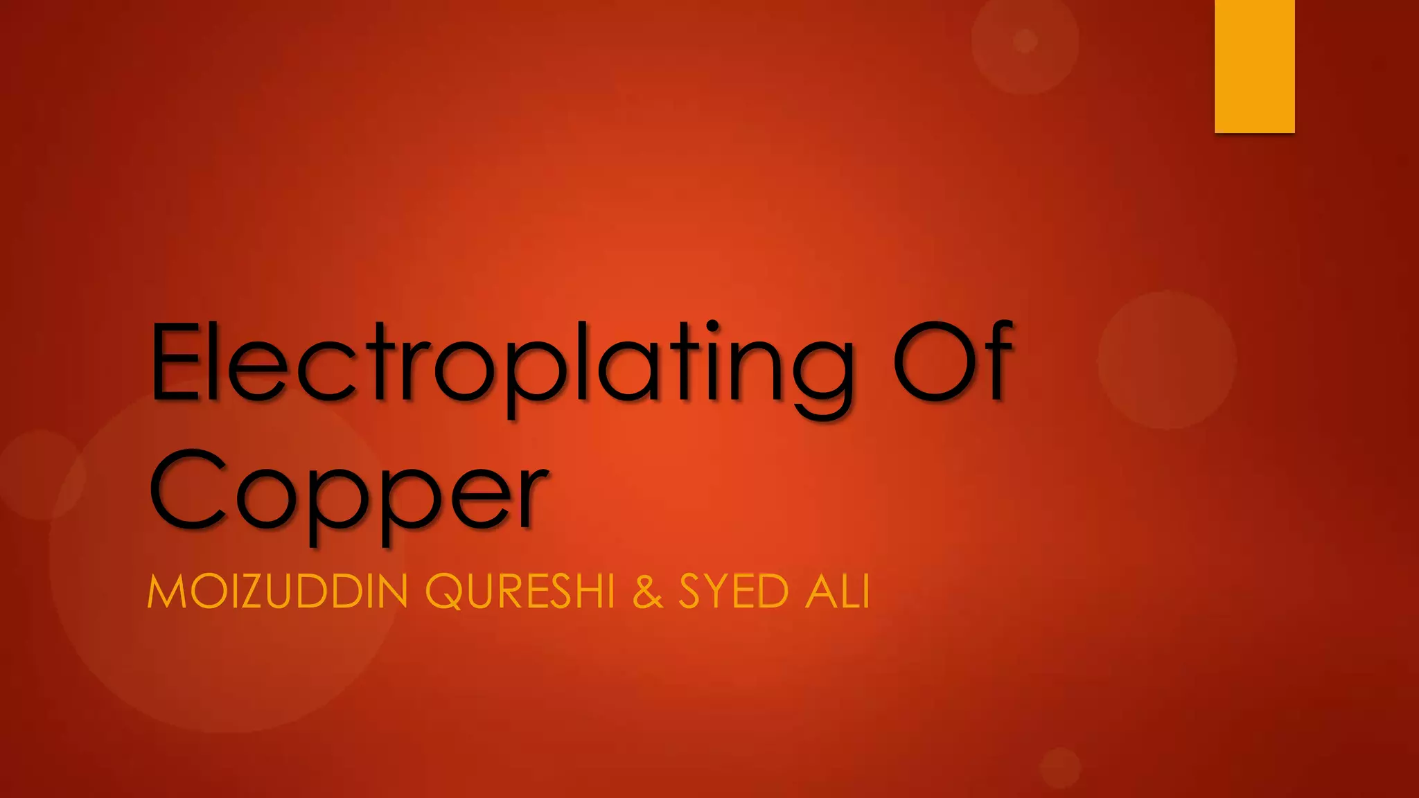 Electroplating of copper | PPTX