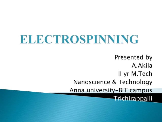 Electrospinning for nanofibre production | PPTX
