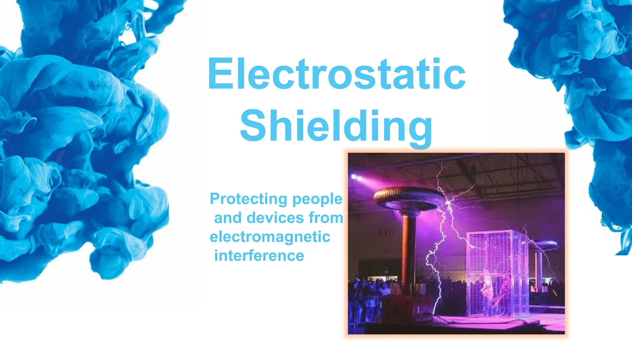 Electrostaic Shielding Presentation.pptx
