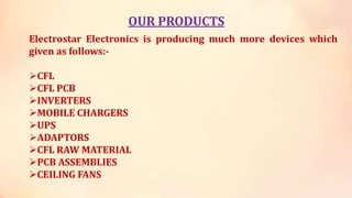 Electrostar electronics-noida-sec 63 | PPTX