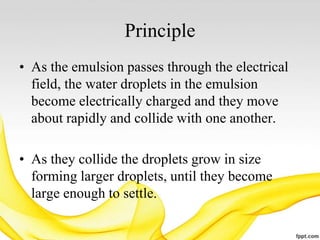 Electrostatic heater treater | PPTX