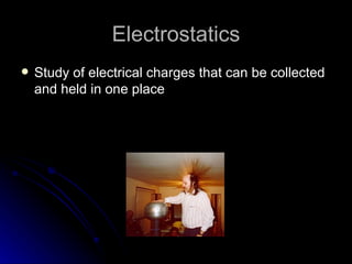 Electrostatics | PPT | Chemistry | Science