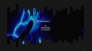 Electrostatics | PPTX