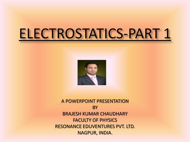 Electrostatics -1 | PPTX