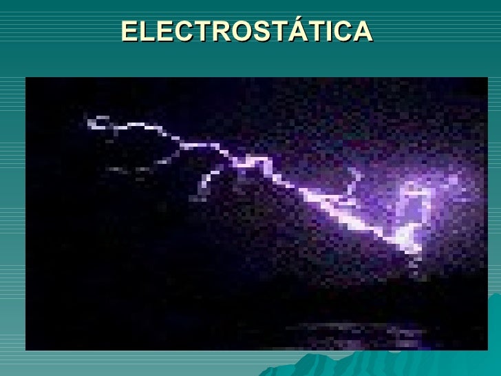 ElectrostáTica Presentacion