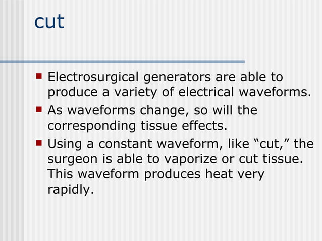 Electrosurgery | PPT | First Aid | Injuries