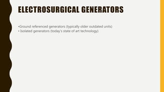 Electrosurgery | PPTX