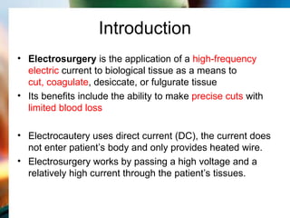 Basic about electrosurgery and its properties.ppt