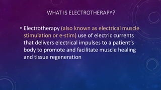 Electrotherapy | PPTX