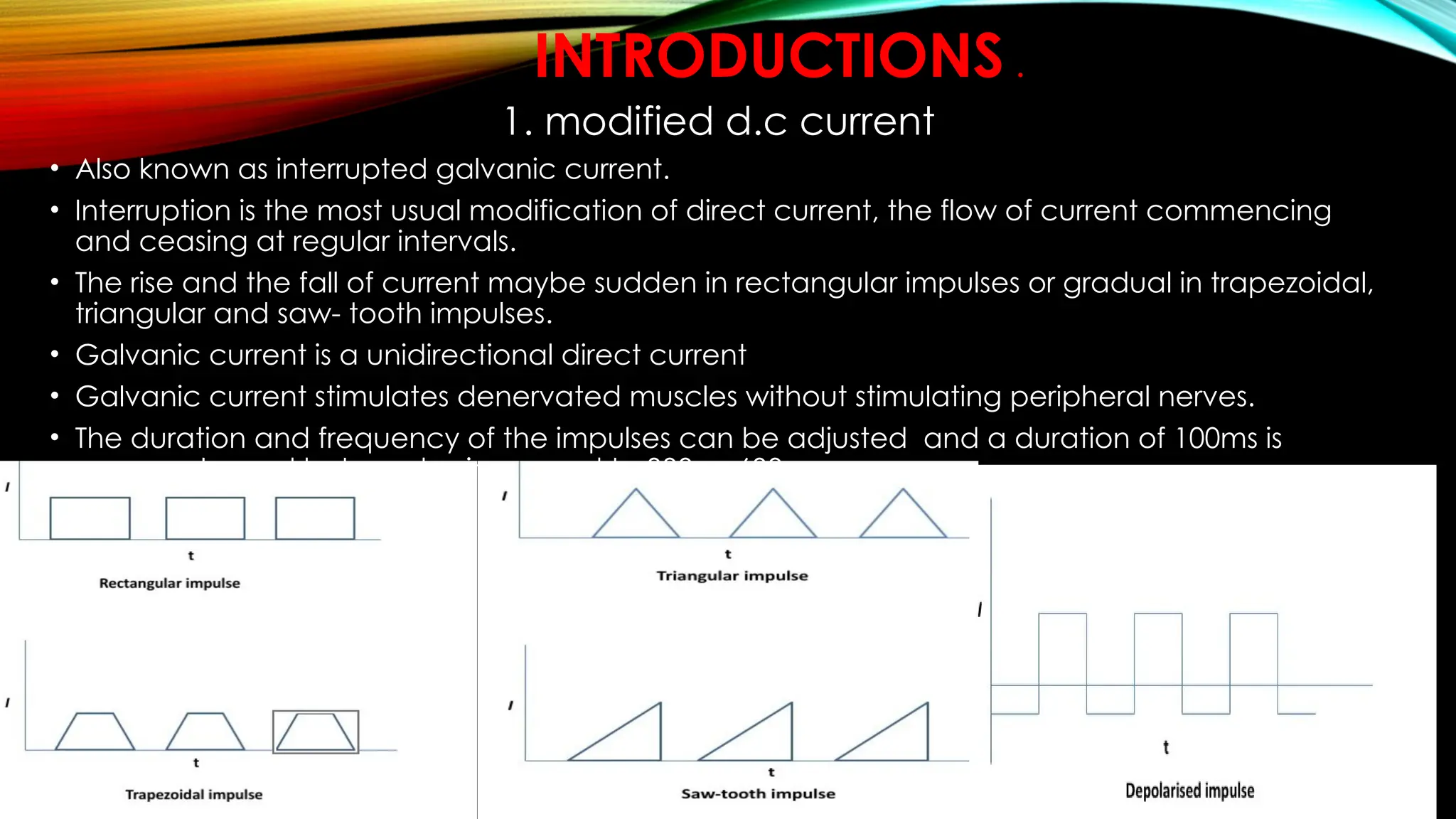 Electrotherapy Currents For Physiotherapy Motalities Pptx