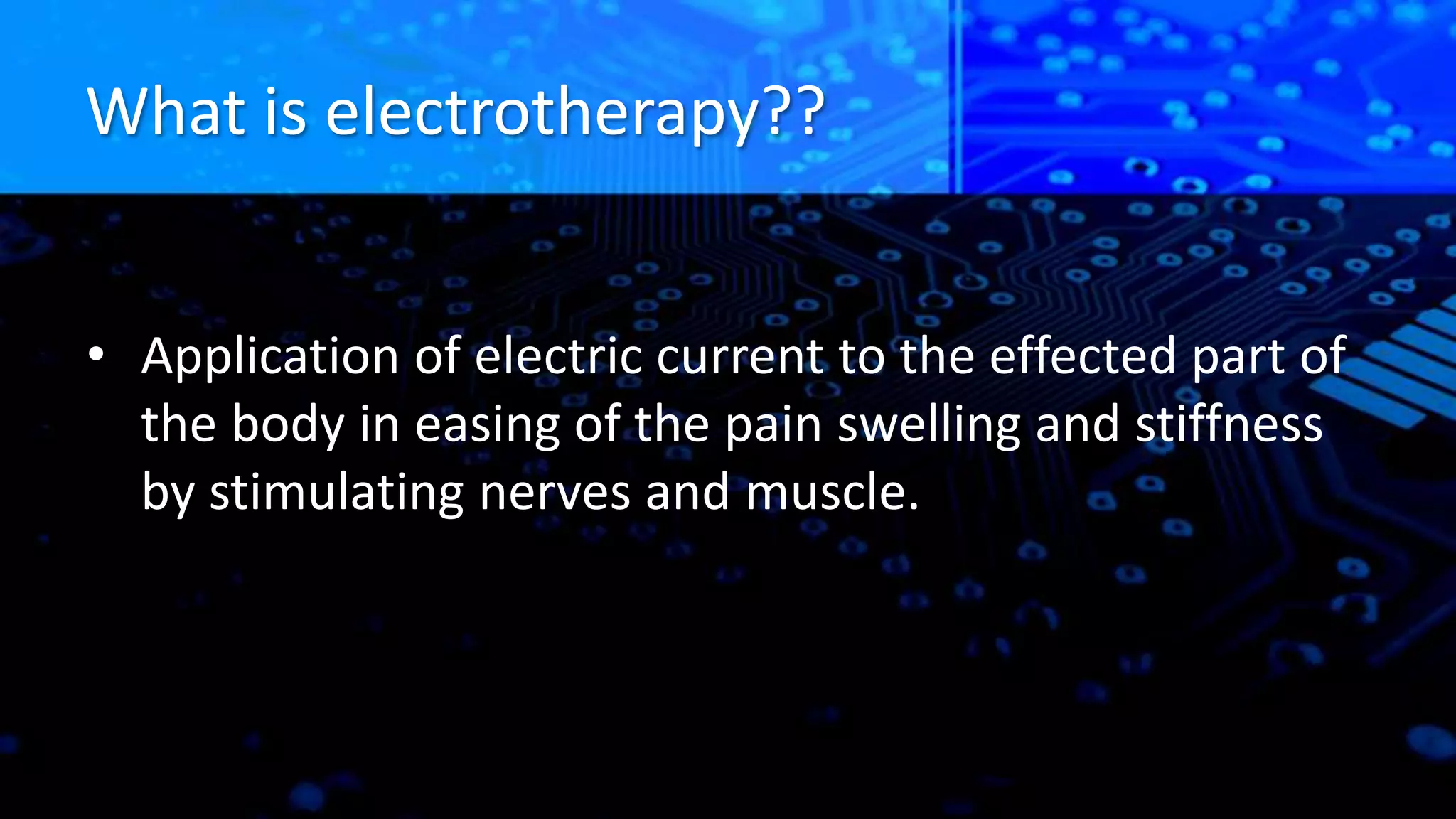 electrotherapy [Autosaved].pptx
