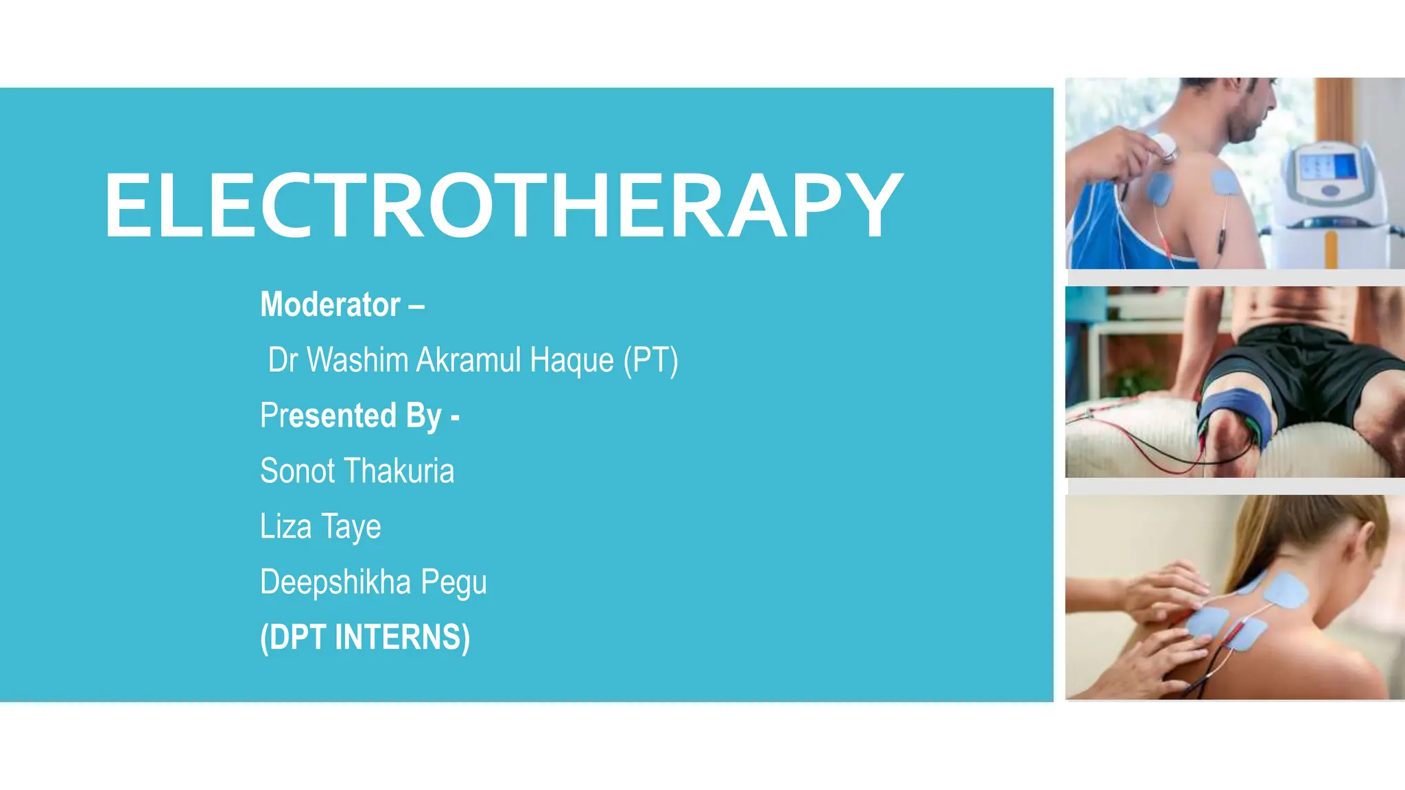 ELECTROTHERAPY PPT by sonot thakuria Amch | PPTX | Physical Therapy | Wellness