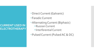ELECTROTHERAPY PPT by sonot thakuria Amch | PPTX