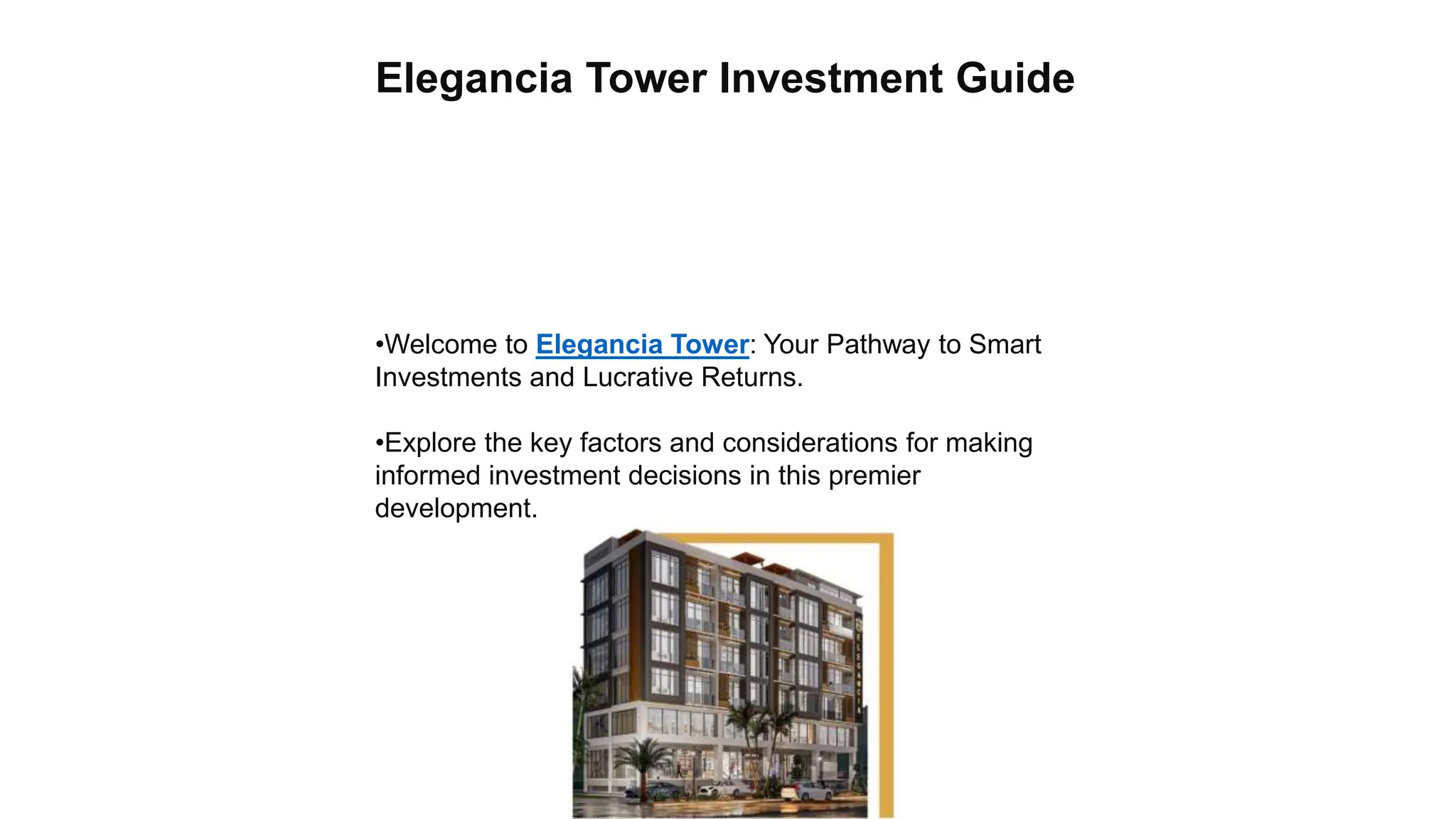 Elegancia Tower Investment Guide Smart Choices, Smart Returns.pptx