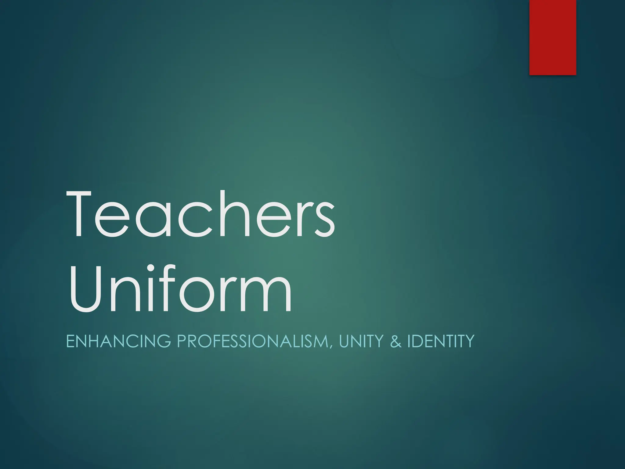 Elegant & Professional Teachers' Uniforms.pptx