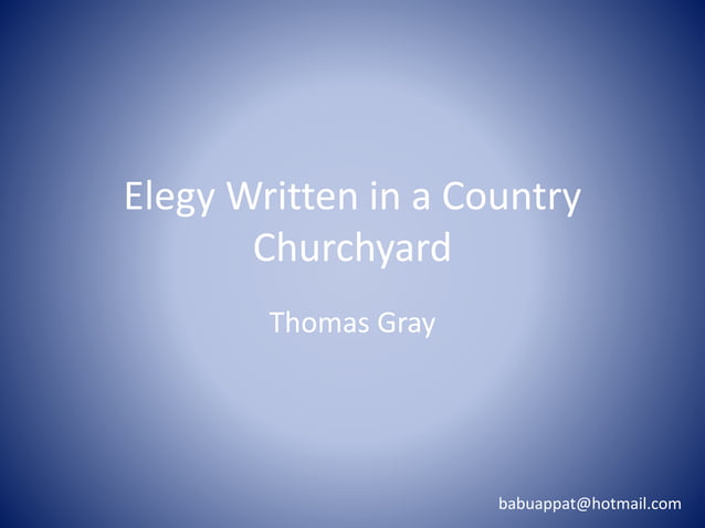Elegy written in a country churchyard for the use of B A English first ...