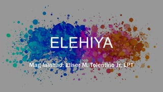 Elehiya.pptx