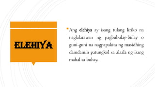 ELEHIYA, Kahulugan at mga Elemento 9 nito | PPTX