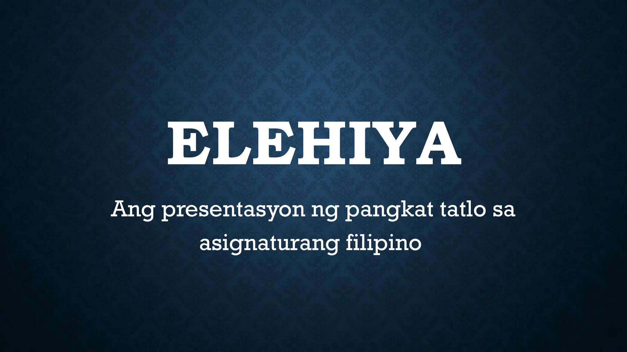 elehiya at an elemento ng elehiya .pptx