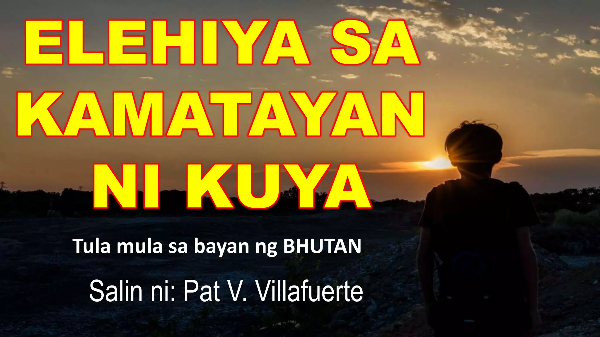 Elehiya sa kamatayan ni kuya | PPTX