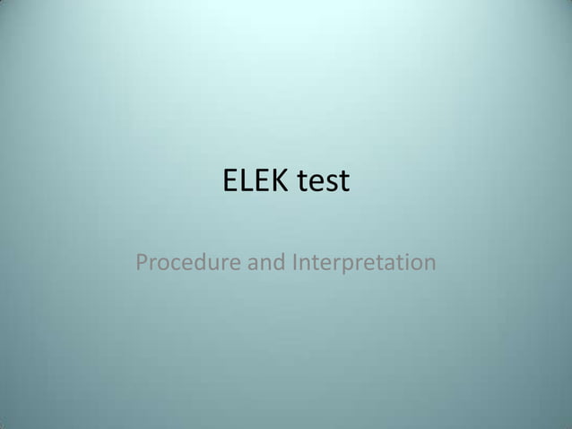 Elek test | PPTX | Medical Tests | Medical Health
