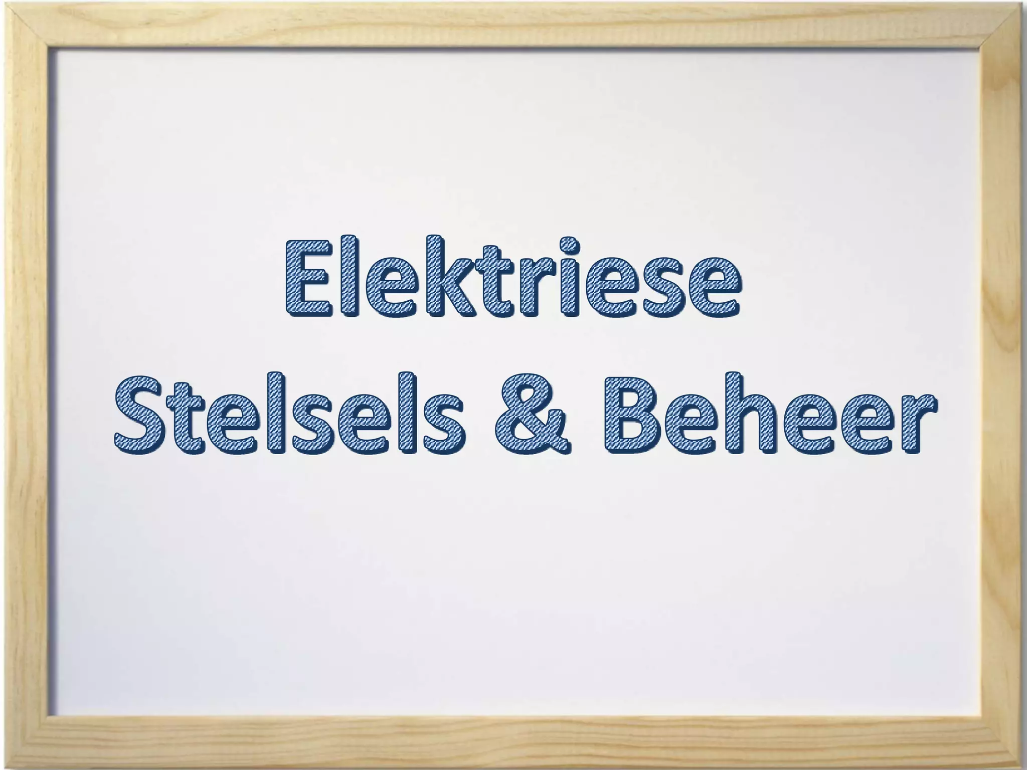 Elektriese stelsels en beheer | PPTX