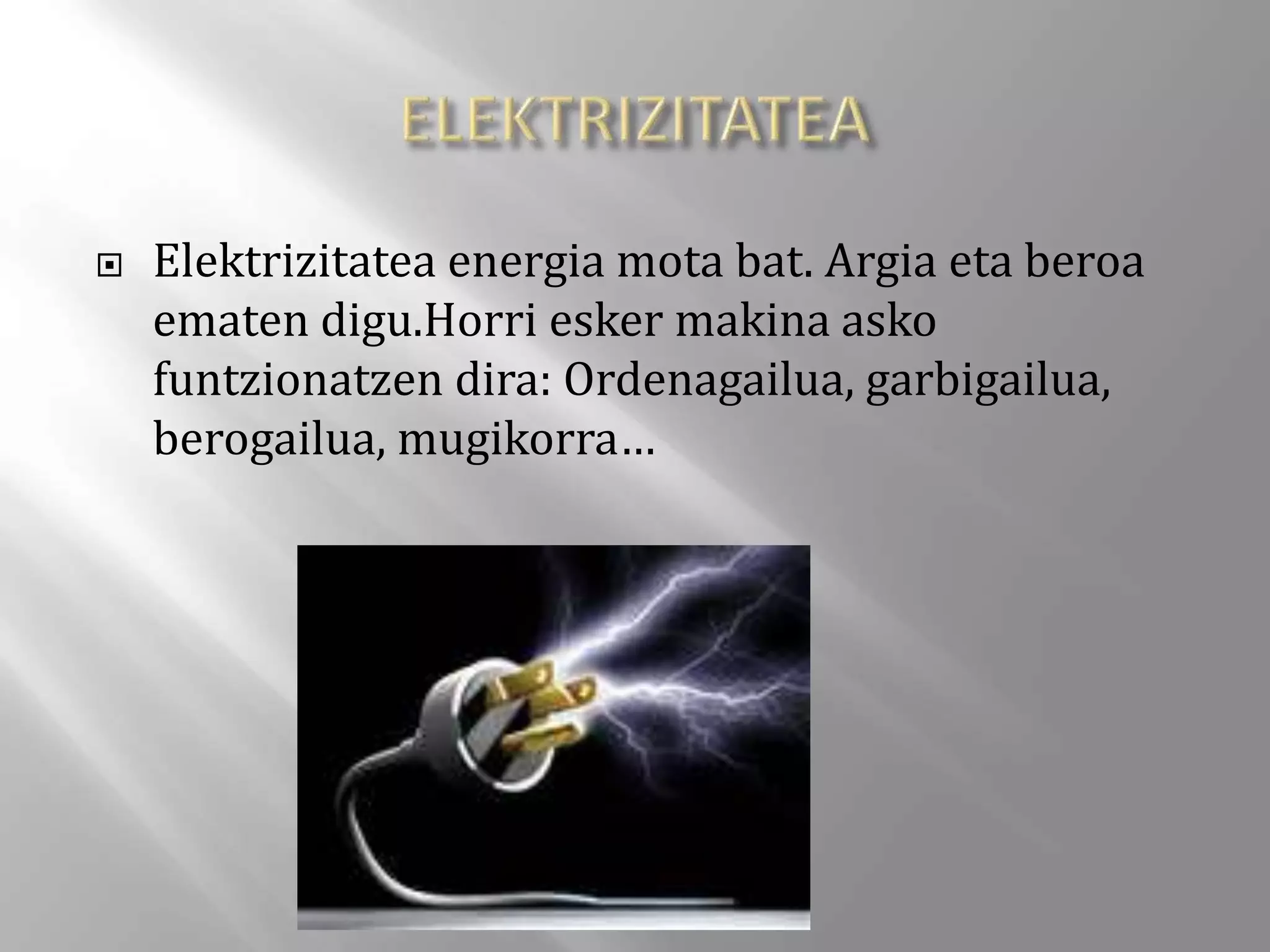 Elektrizitatea | PPT