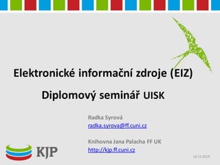 Elektronické informační zdroje (EIZ) pro UISK | PPT