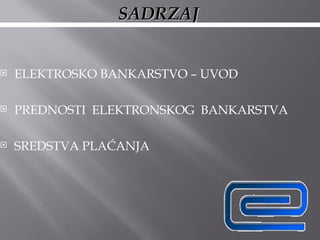 elektronsko-bankarstvo prezentacija 4-2 pdf | PPT