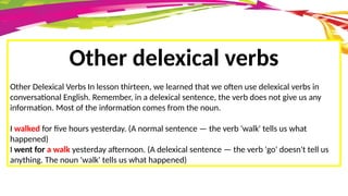 Elem 1 Lesson 14 other delexical verbs.pptx